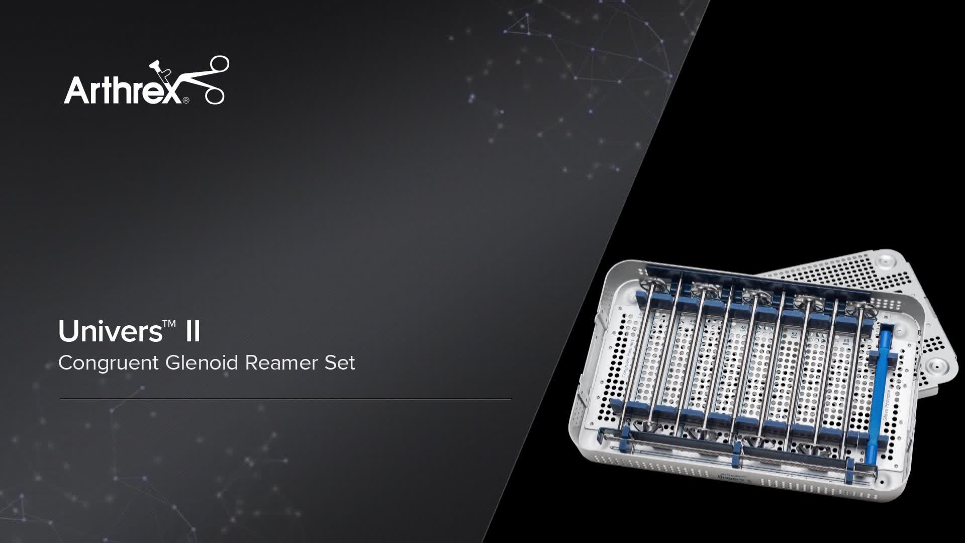 Arthrex - Univers™ II Congruent Glenoid Reamer Set