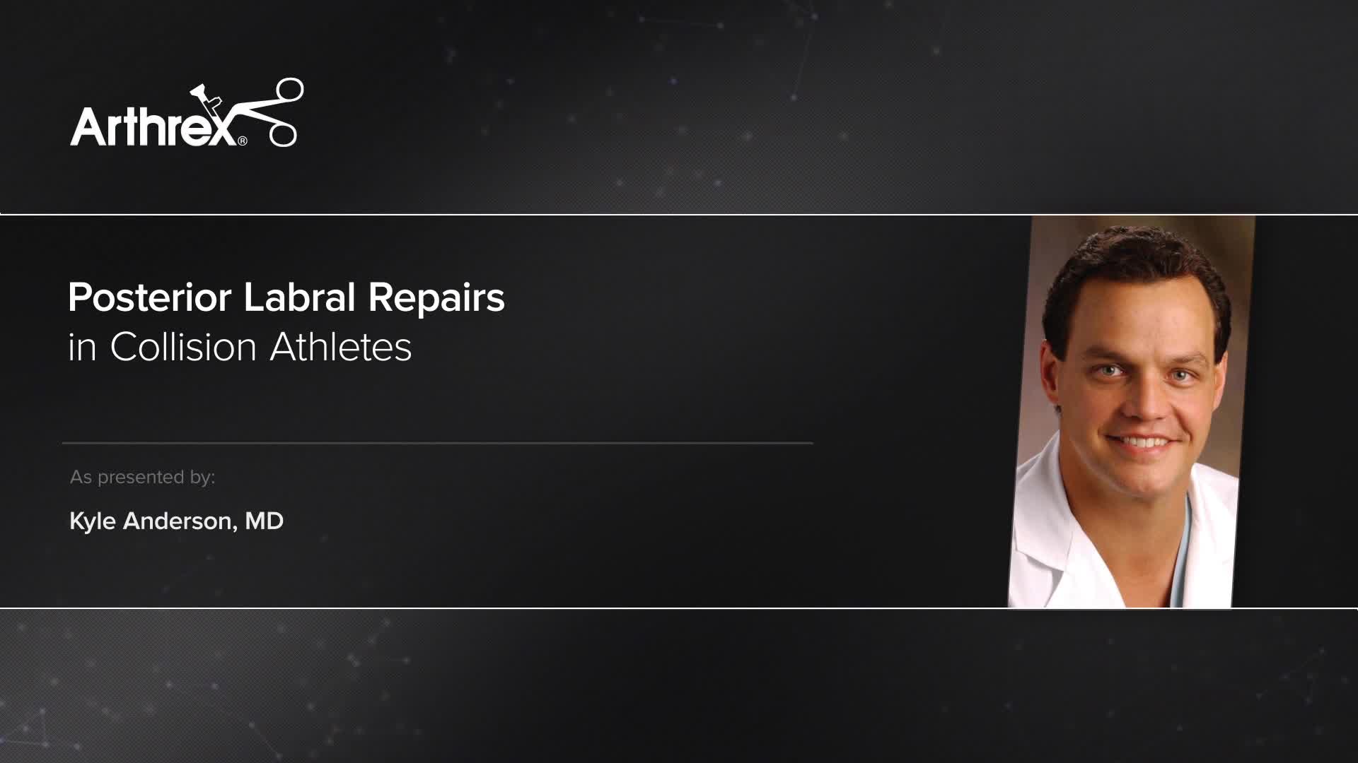 Arthrex - Posterior Labral Repairs in Collision Athletes