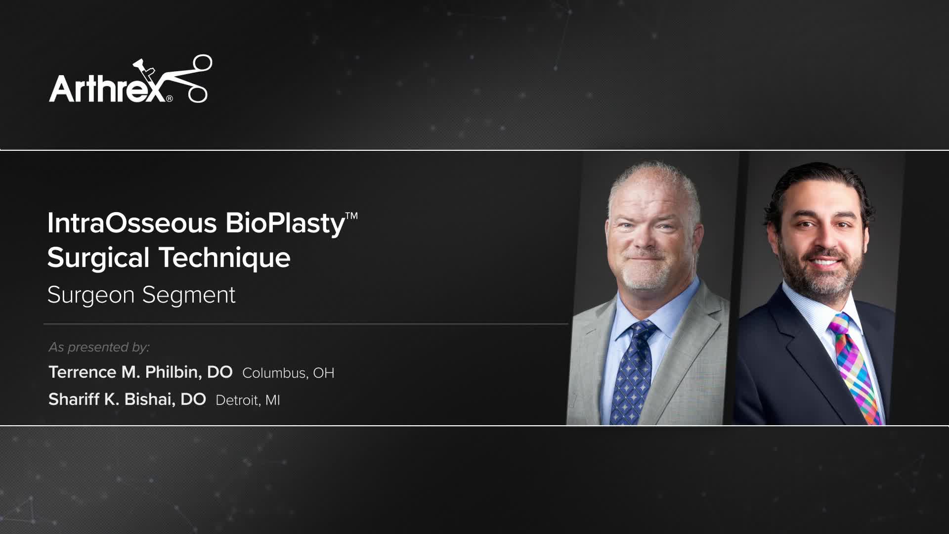 Arthrex - IntraOsseous BioPlasty™ Surgical Technique