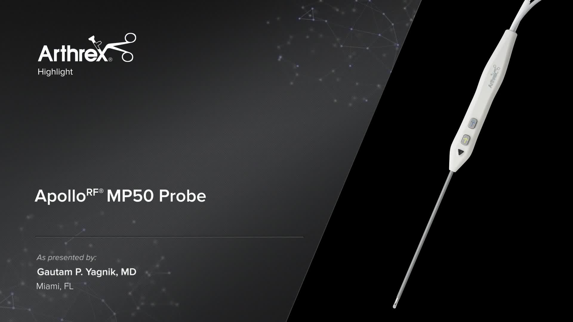 Arthrex - ApolloRF® MP50 Probe
