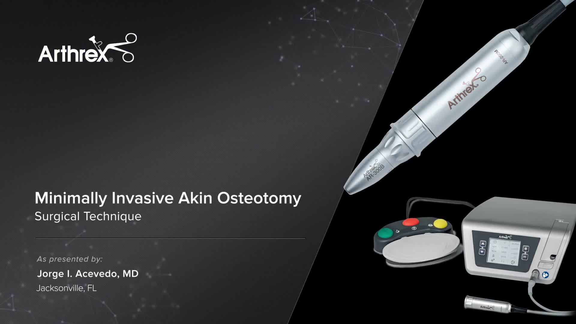 Arthrex - Minimally Invasive Akin Osteotomy