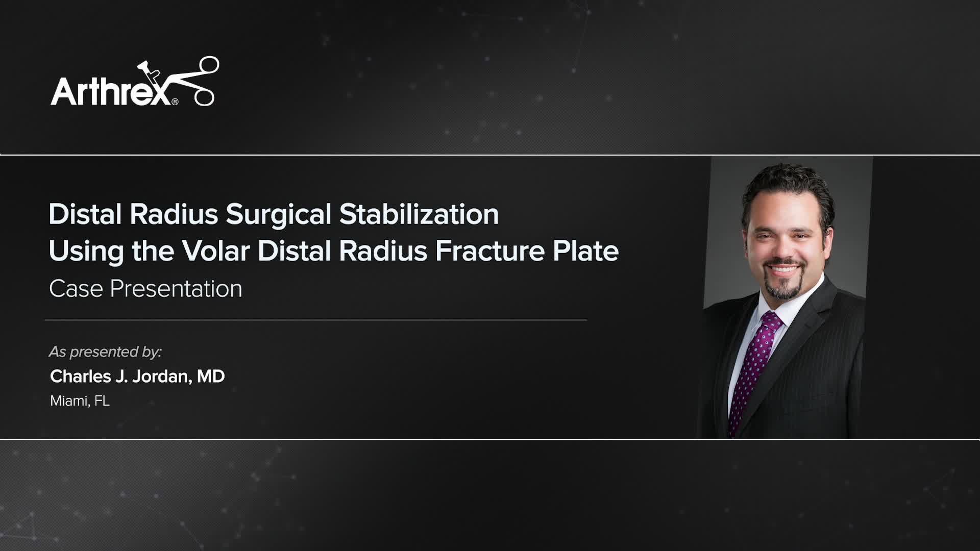 Arthrex - Distal Radius Surgical Stabilization Using the Volar Distal ...