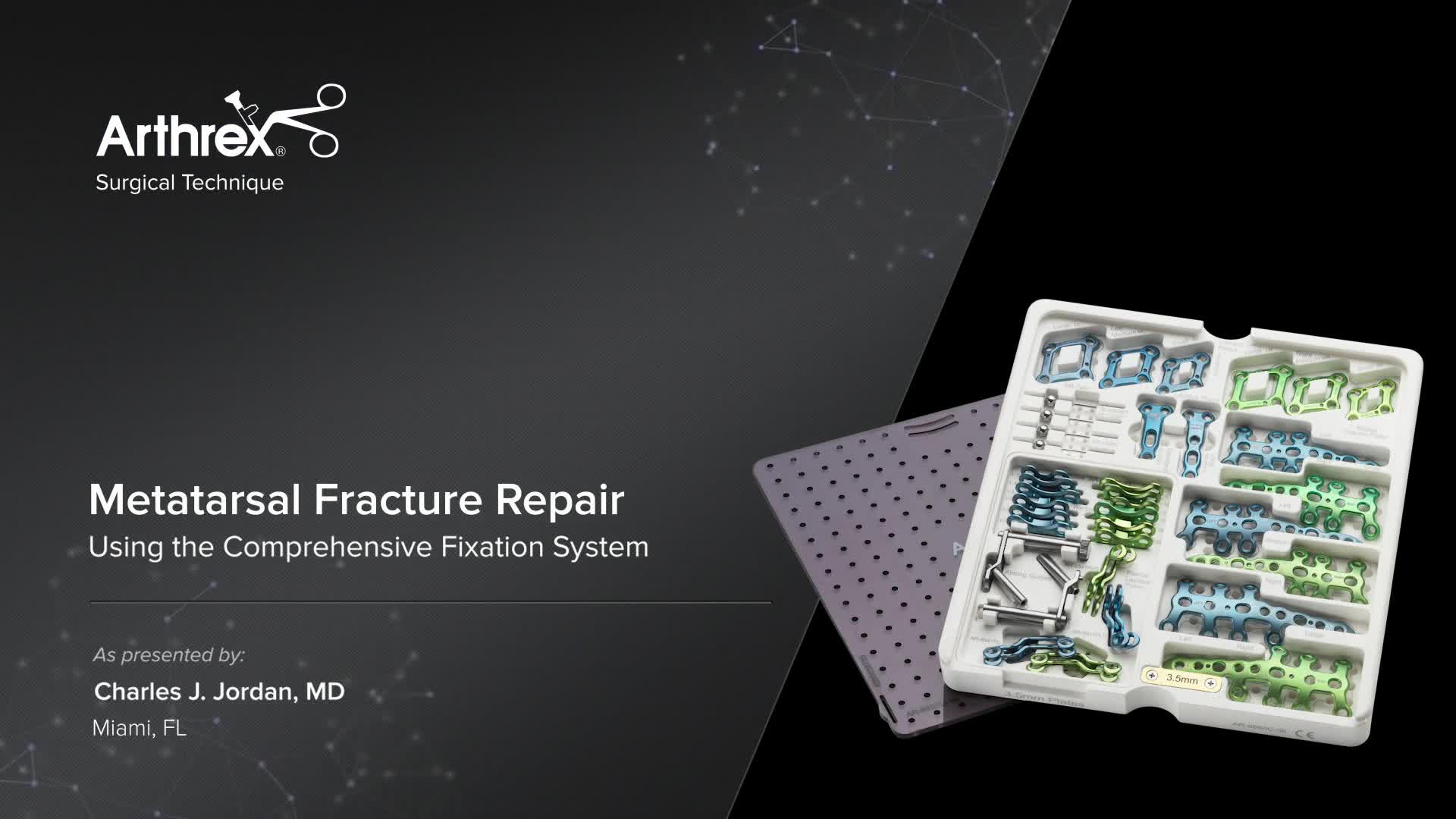 Arthrex - Metatarsal Fracture Repair Using the Comprehensive Fixation ...