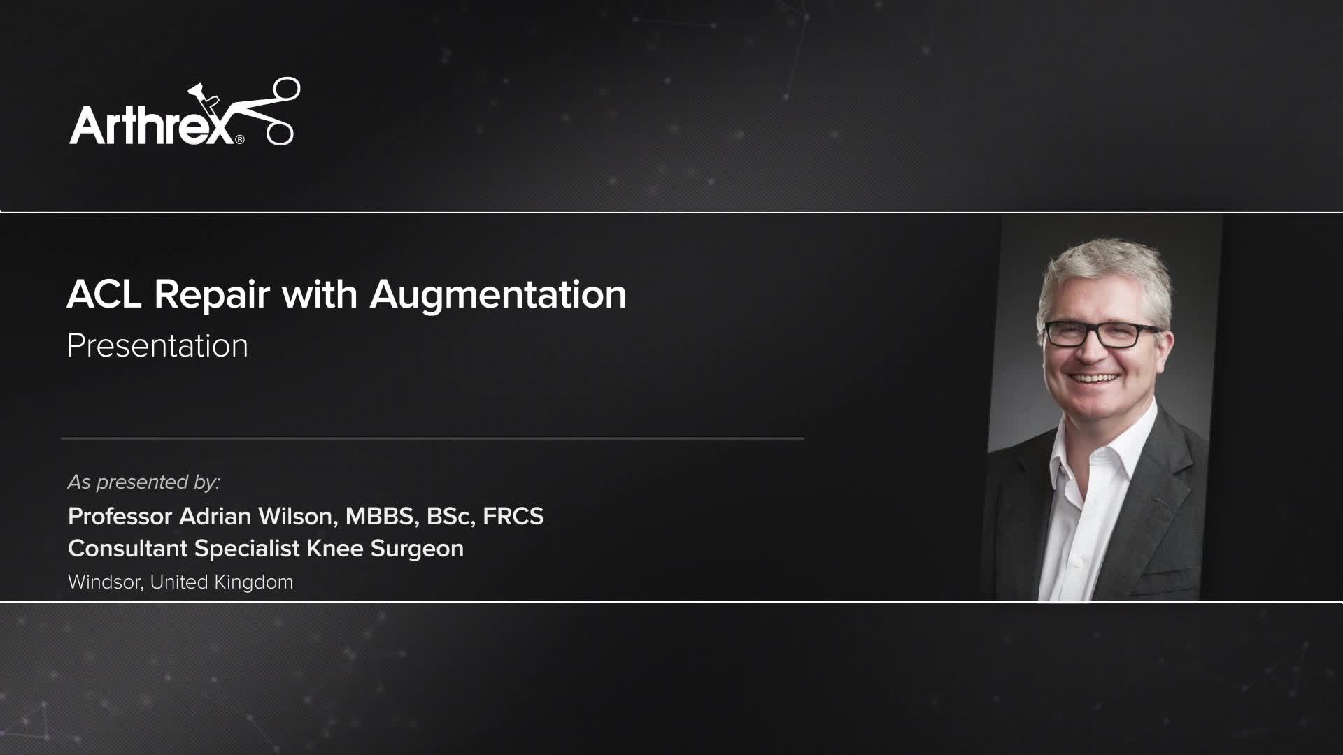Arthrex - ACL Repair with Augmentation