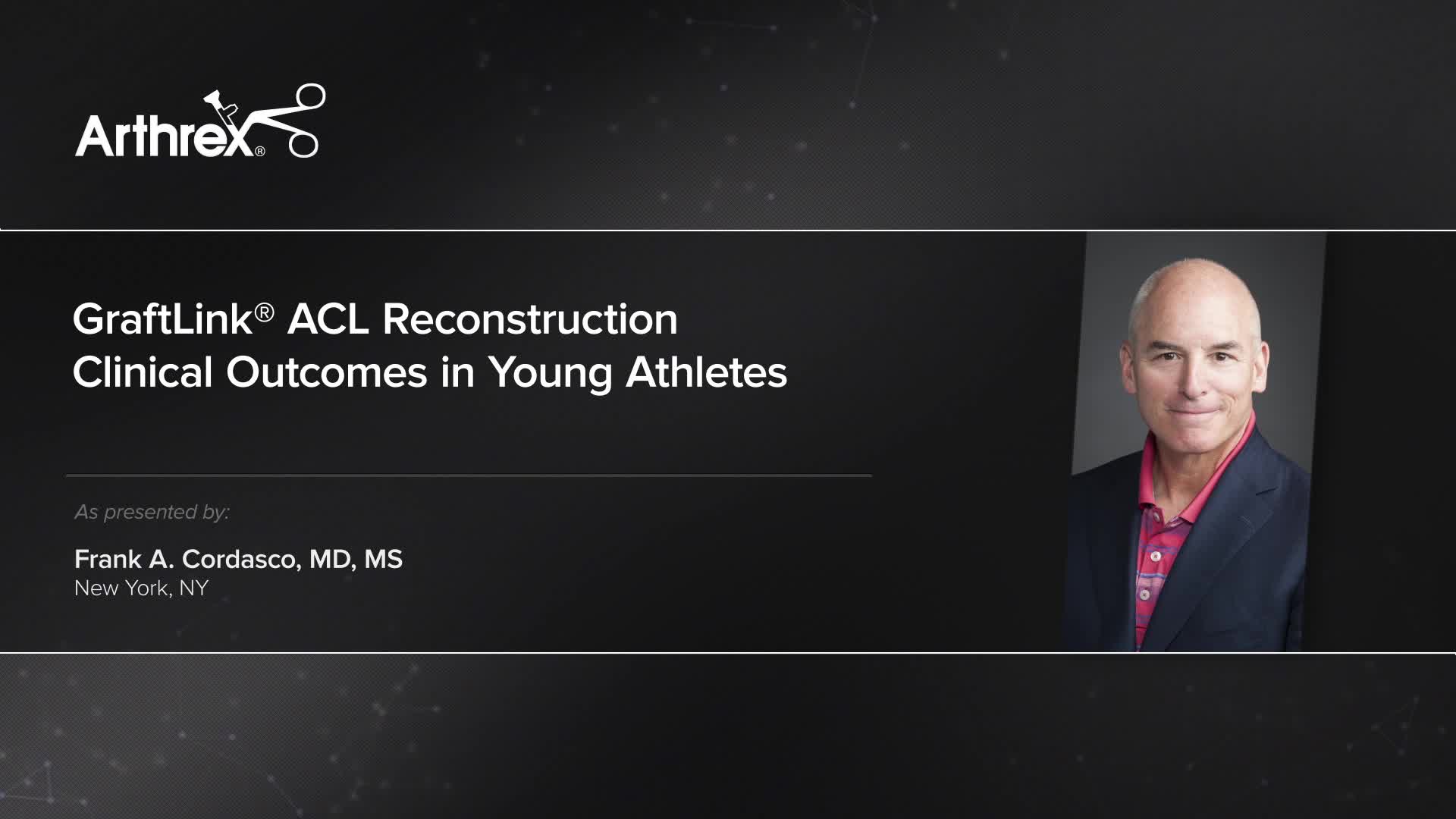 Arthrex - GraftLink® ACL Reconstruction Clinical Outcomes in Young Athletes