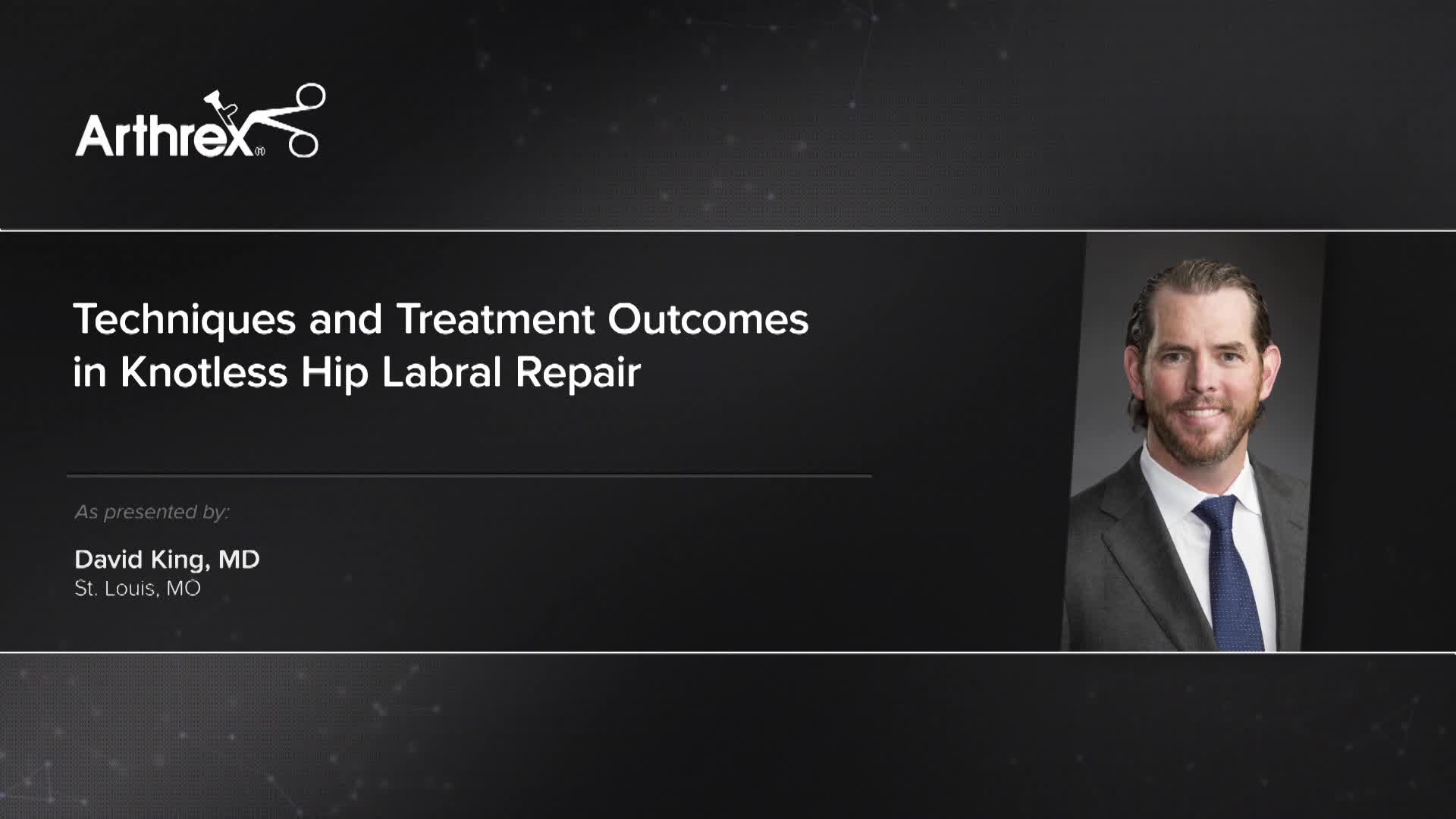 Arthrex - Techniques and Treatment Outcomes in Knotless Hip Labral Repair