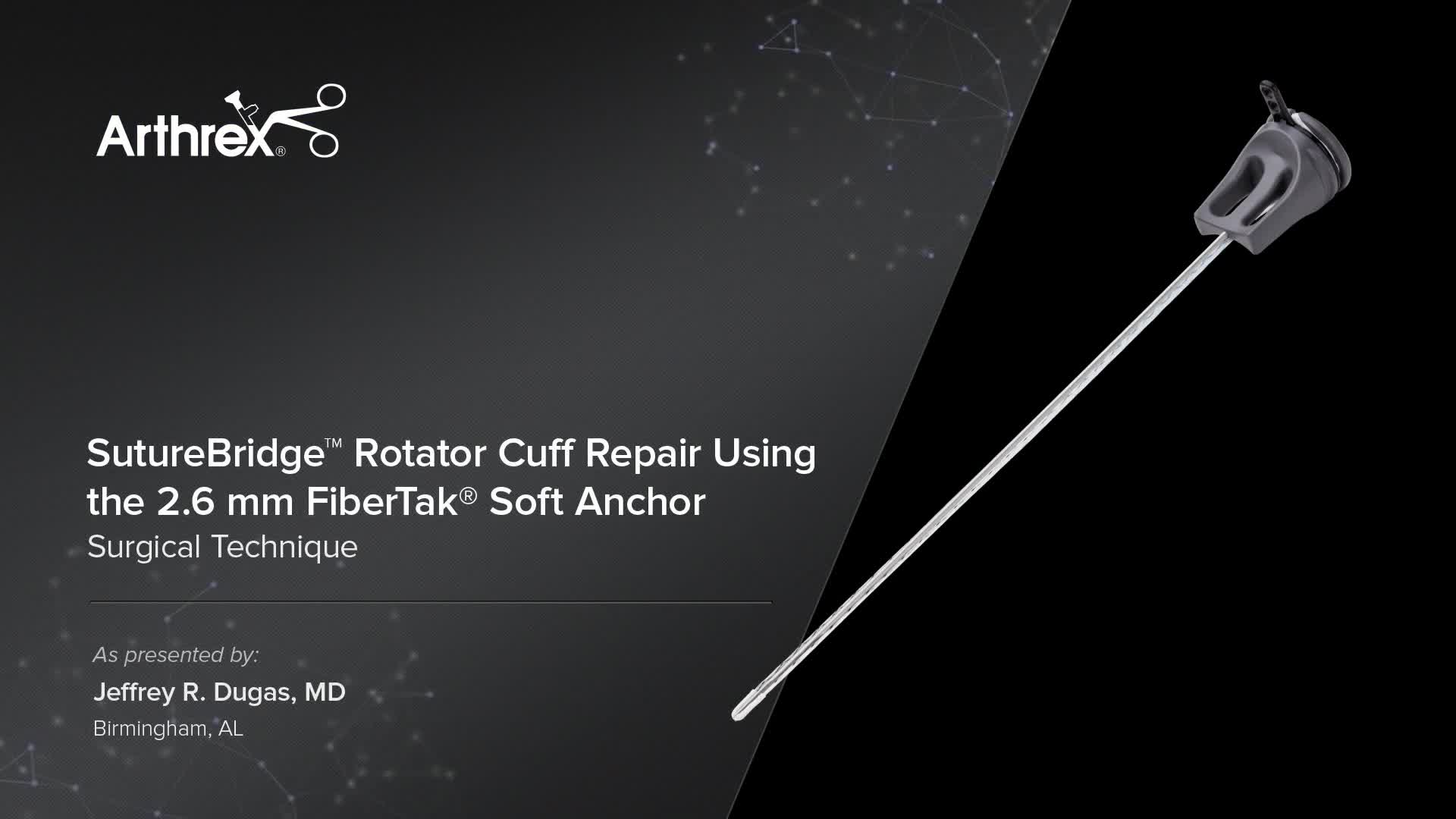 Arthrex - SutureBridge™ Rotator Cuff Repair Using the 2.6 mm FiberTak ...