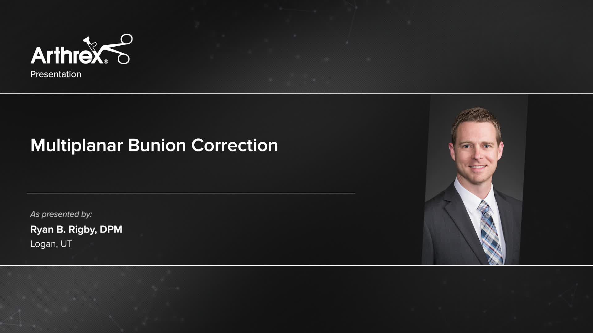 Arthrex - Multiplanar Bunion Correction