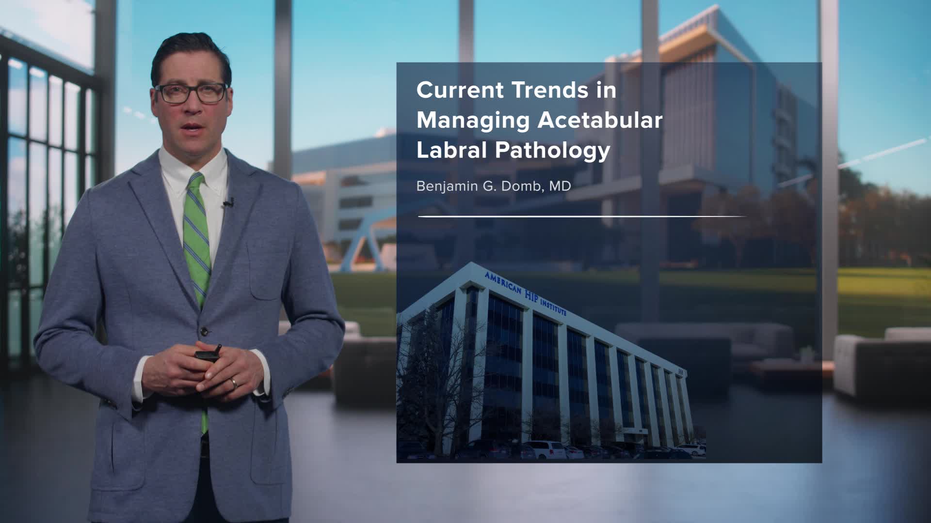 Arthrex - Current Trends in Managing Acetabular Labral Pathology