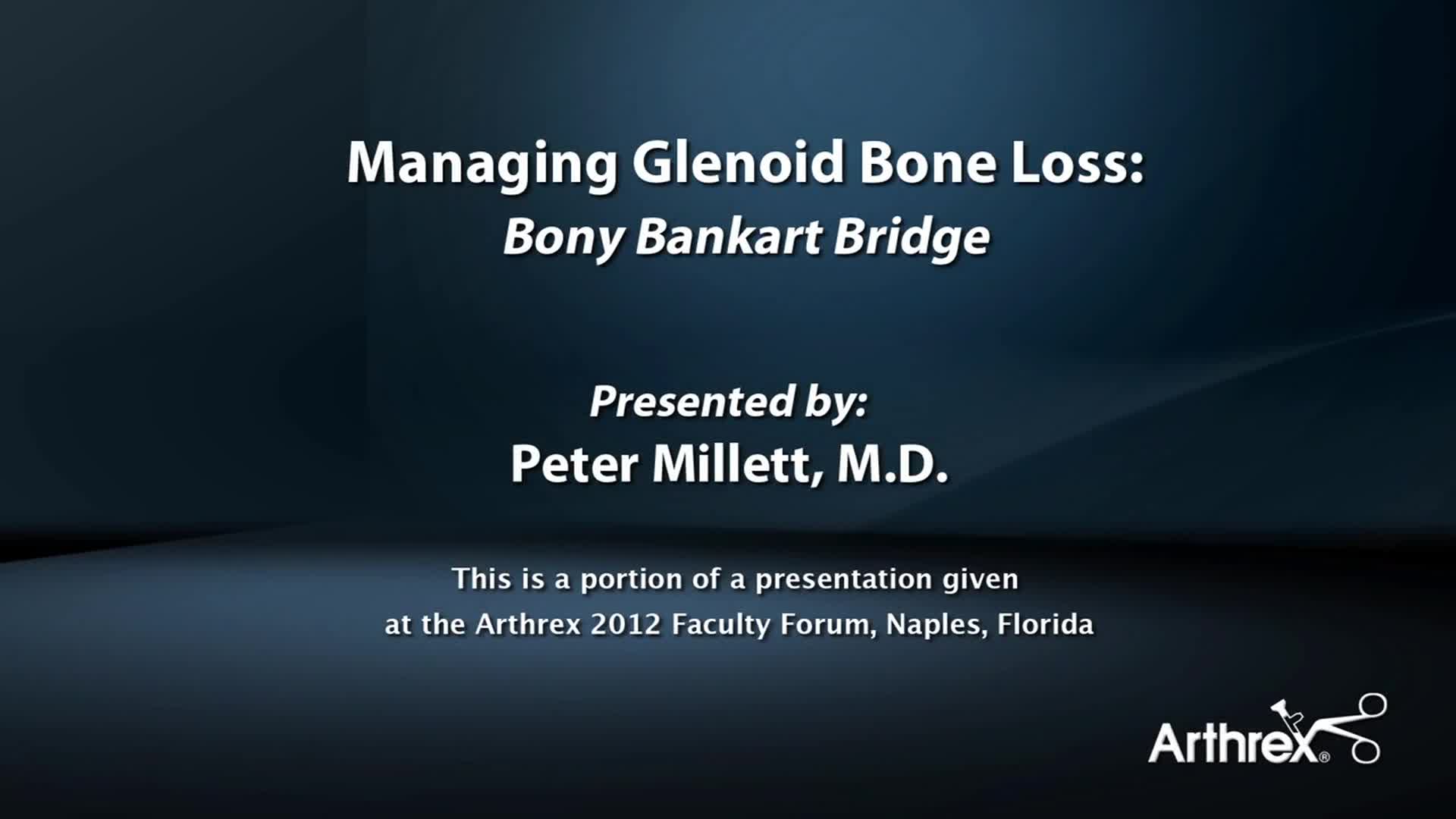 Arthrex - Managing Glenoid Bone Loss: Bony Bankart Bridge
