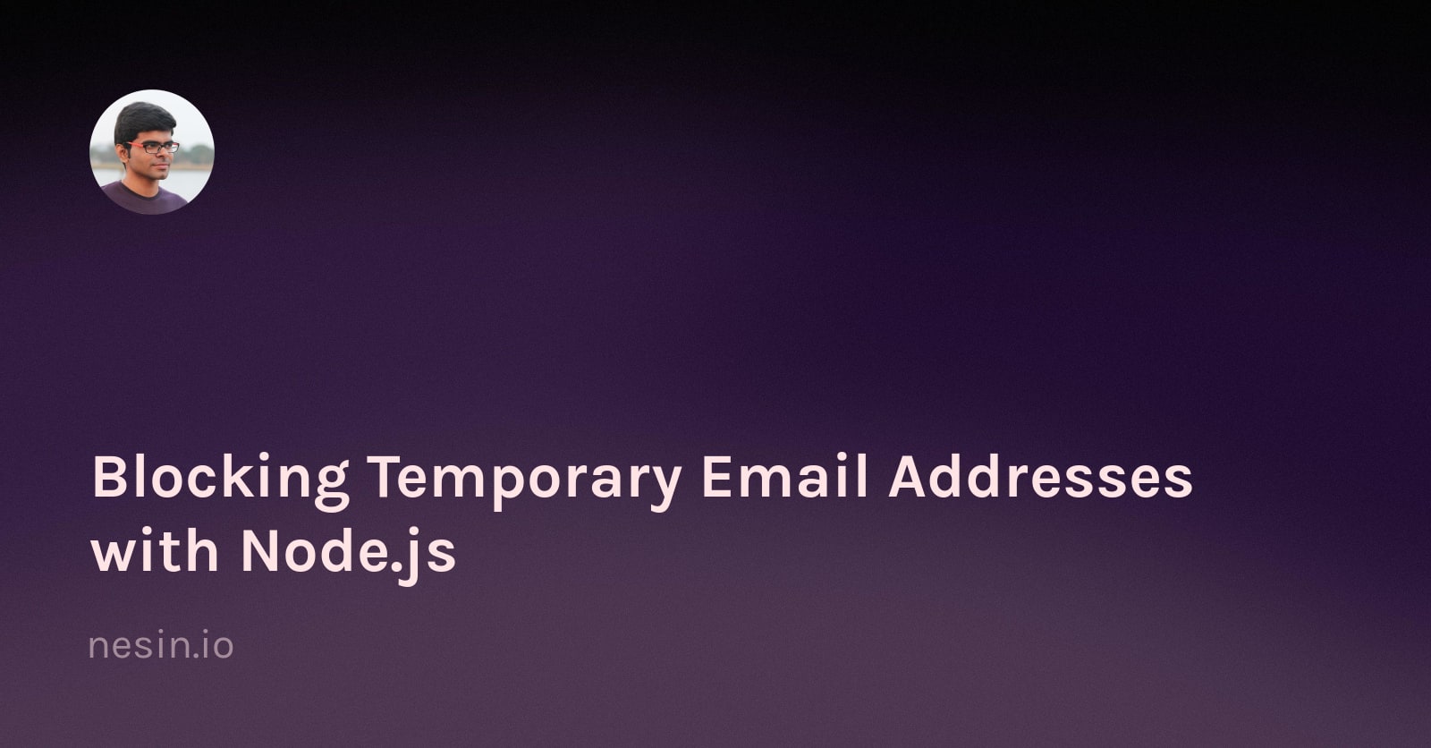 Blocking Temporary Email Addresses with Node.js