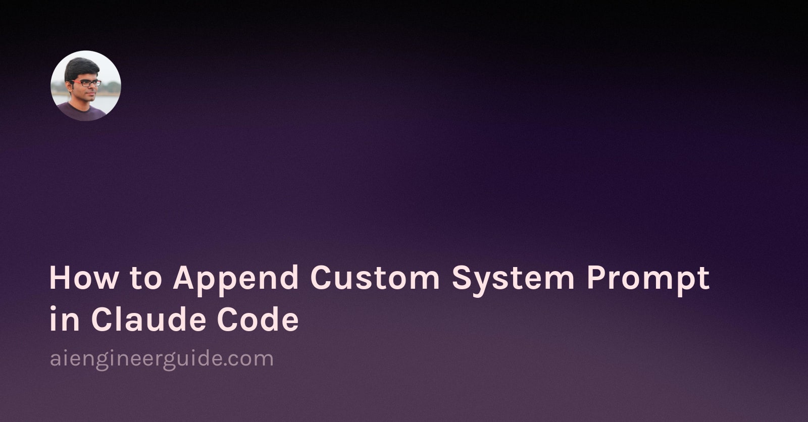How to Append Custom System Prompt in Claude Code