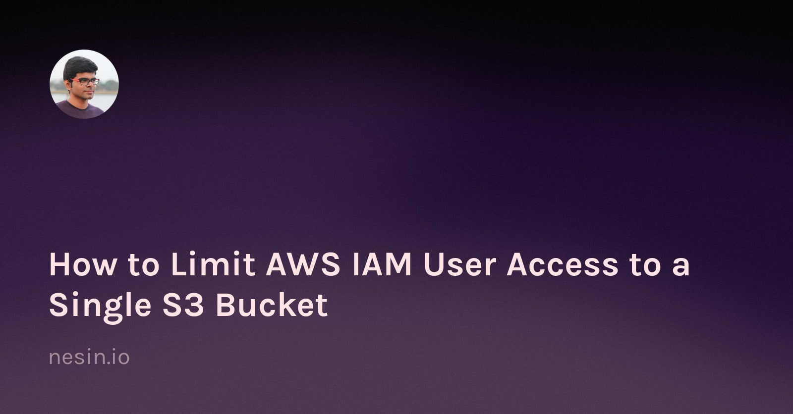 How to Limit AWS IAM User Access to a Single S3 Bucket