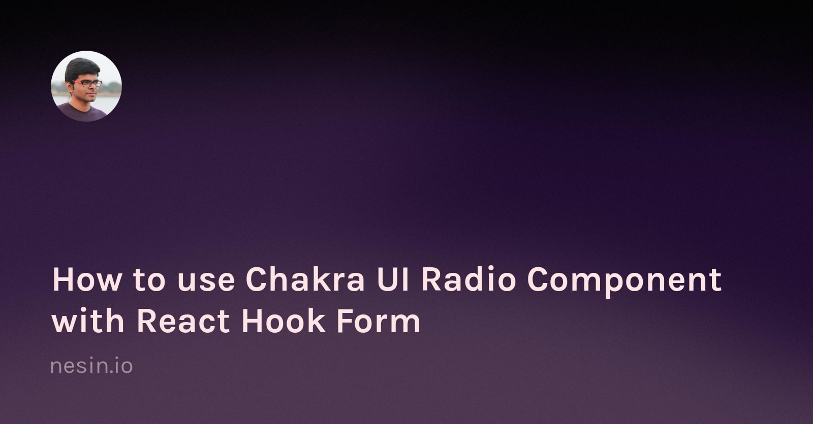 How to use Chakra UI Radio Component with React Hook Form How to use Chakra UI Radio Component with React Hook Form