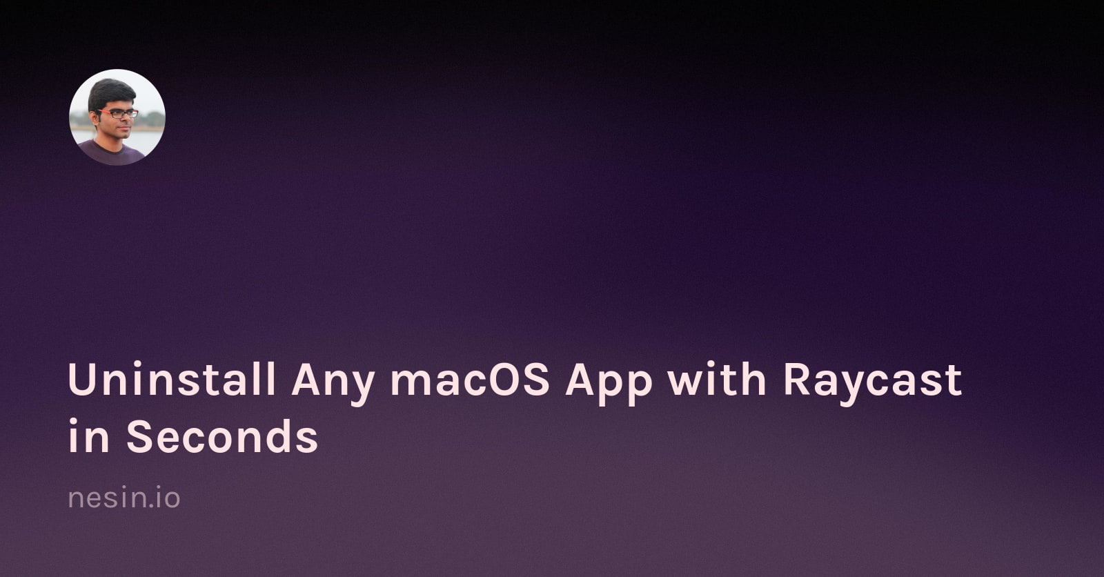Uninstall Any macOS App with Raycast in Seconds Uninstall Any macOS App with Raycast in Seconds