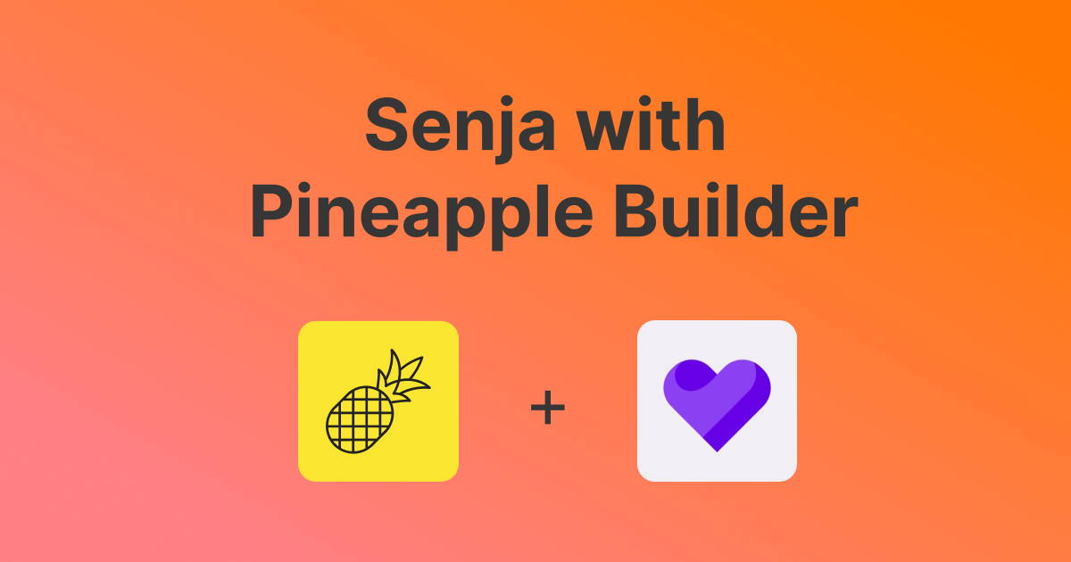 Add Senja integration to your website with Pineapple Builder.