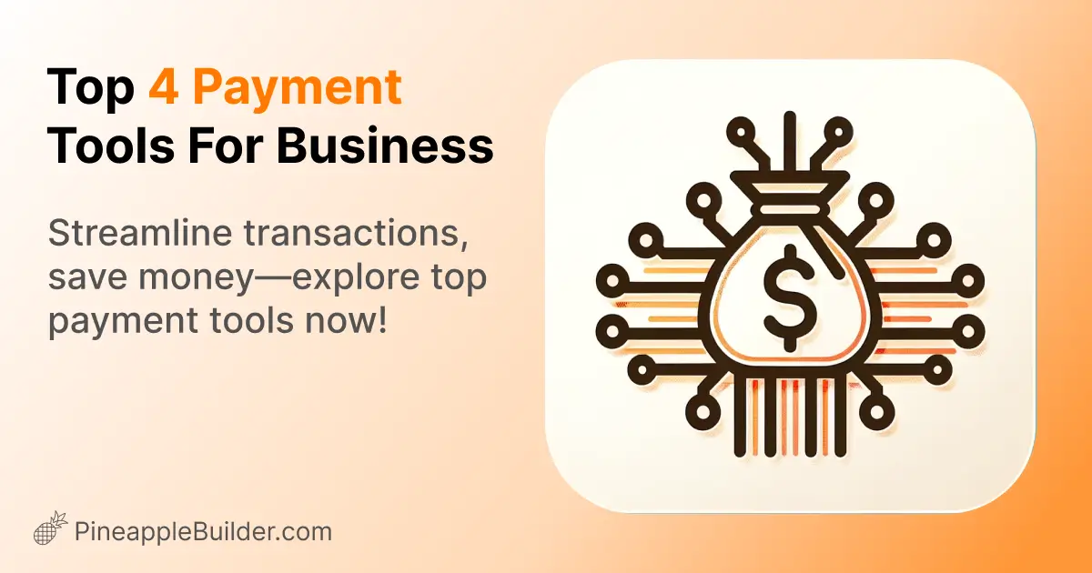 4 Best Payment Tools for Business Transactions in 2024