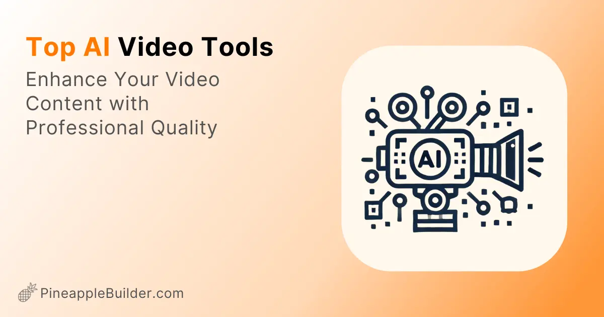 Top 5 Best AI Video Generation Tools to Boost Your Business in 2024