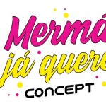 Mermã Já Quero! Concept