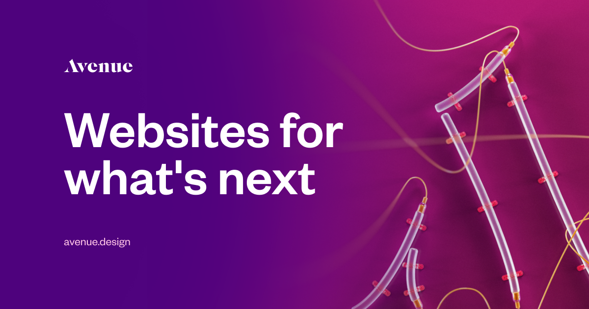 Websites for what’s next | Avenue
