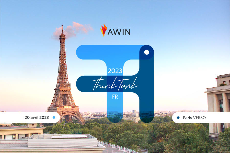 Save the Date: Awin ThinkTank arrive à Paris!