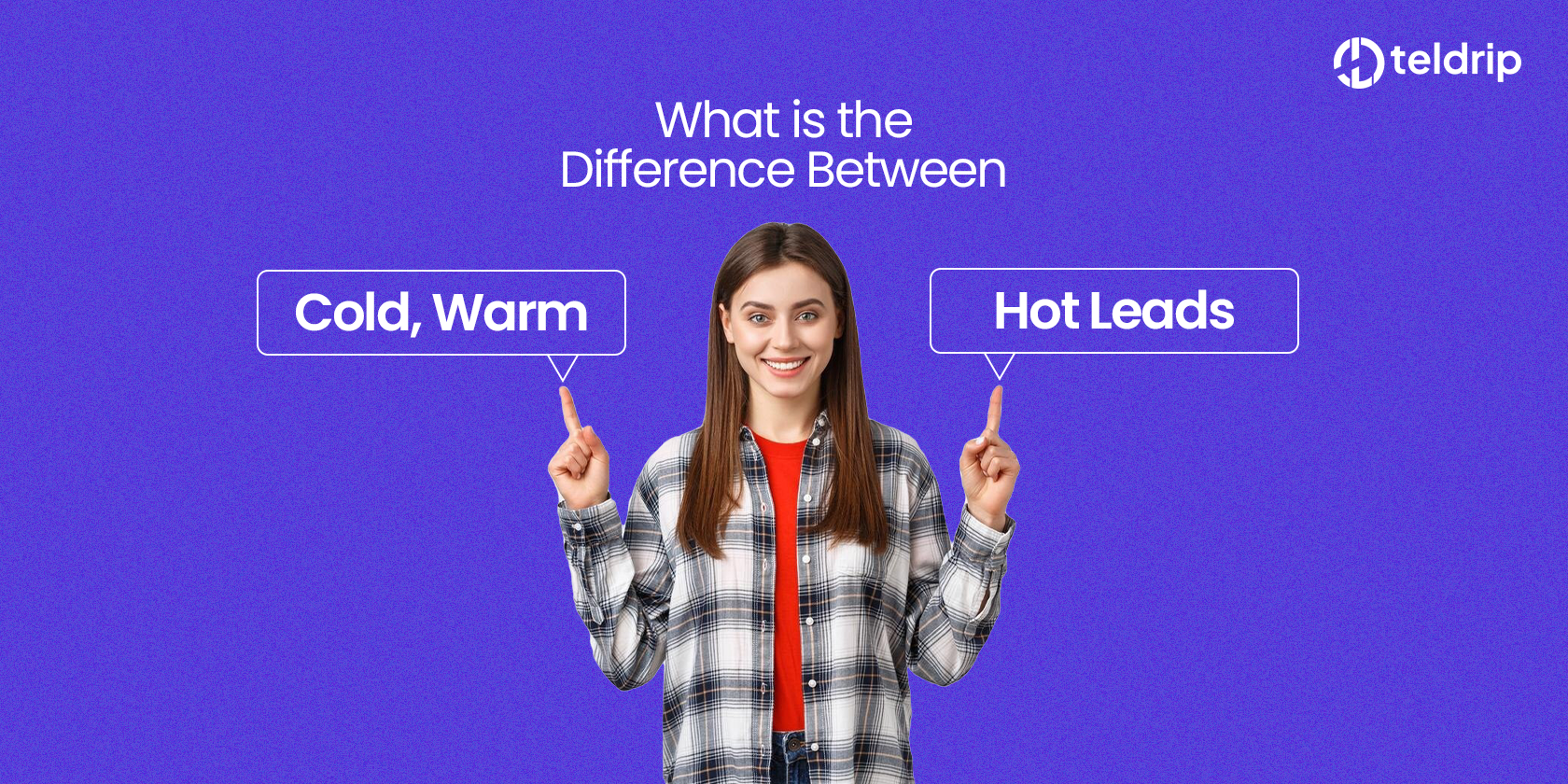 What is the Difference between Cold, Warm and Hot Leads?