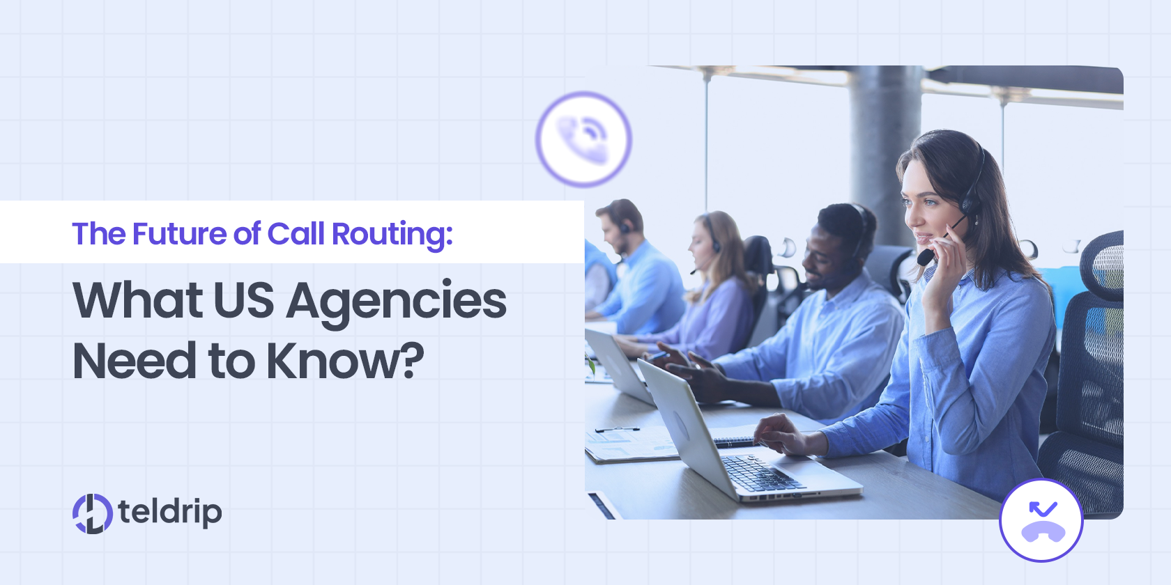 The Future of Call Routing: What US Agencies should Know