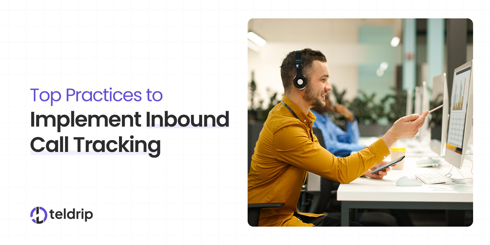5 Best Practices to Implement Inbound Call Tracking