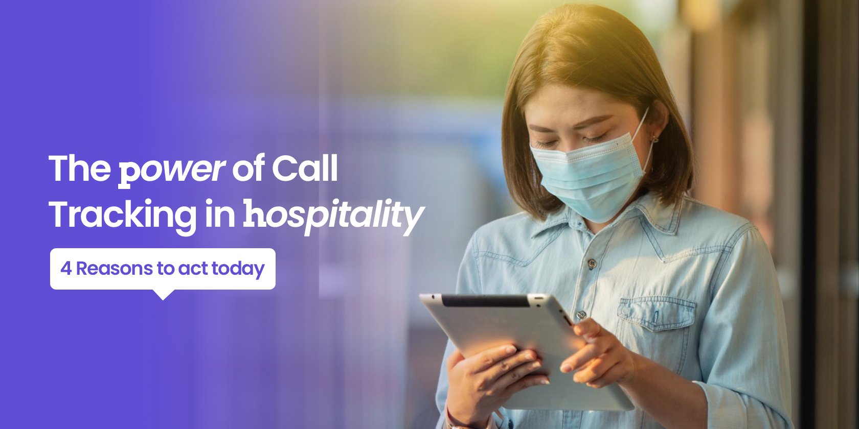 Call Tracking in Hospitality: 4 Reasons to Implement