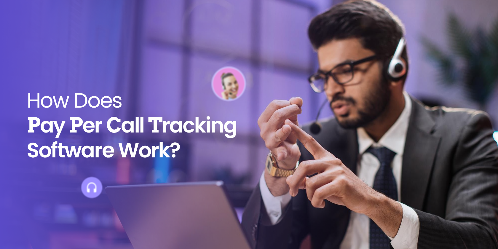 How Pay Per Call Tracking (PPC) Software Works