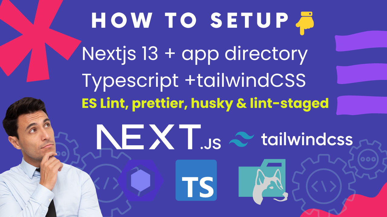Setup A Nextjs With App Directory Typescript Tailwindcss Project Powered By Eslint Prettier