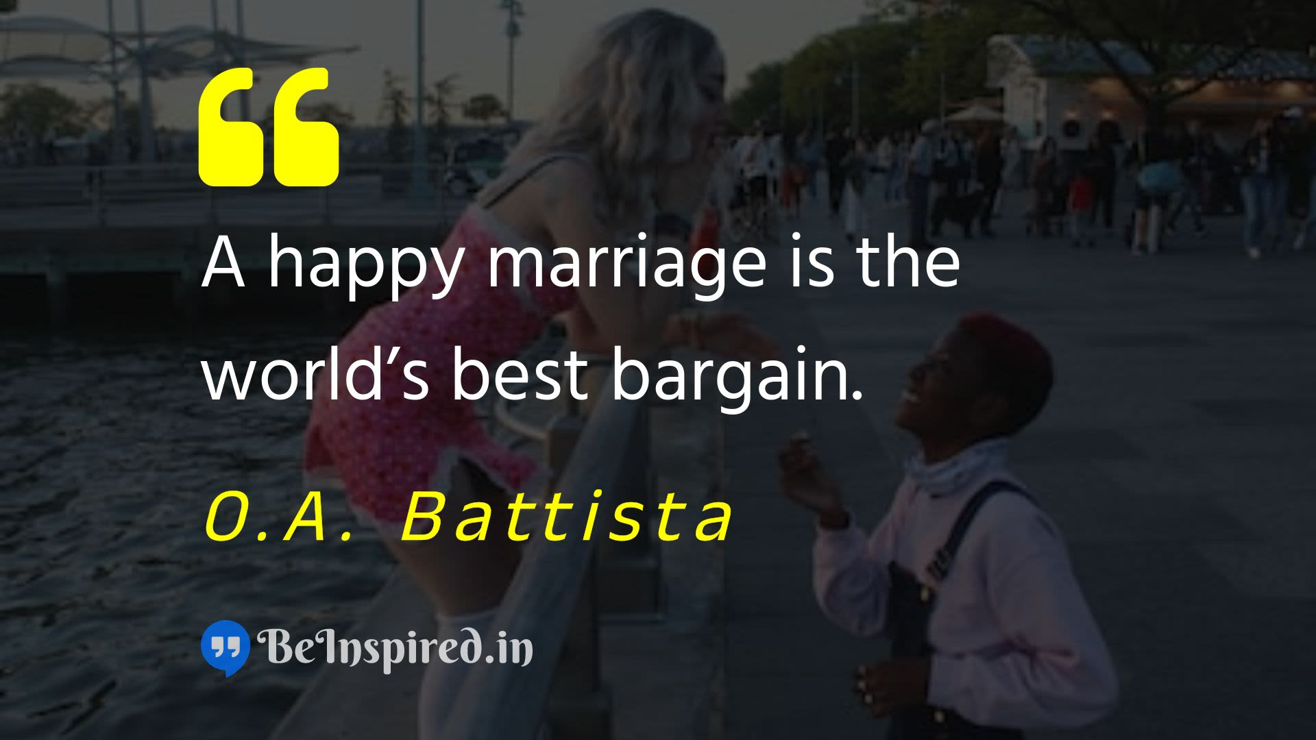 Best Quotes of O A Battista | BeInspired.in