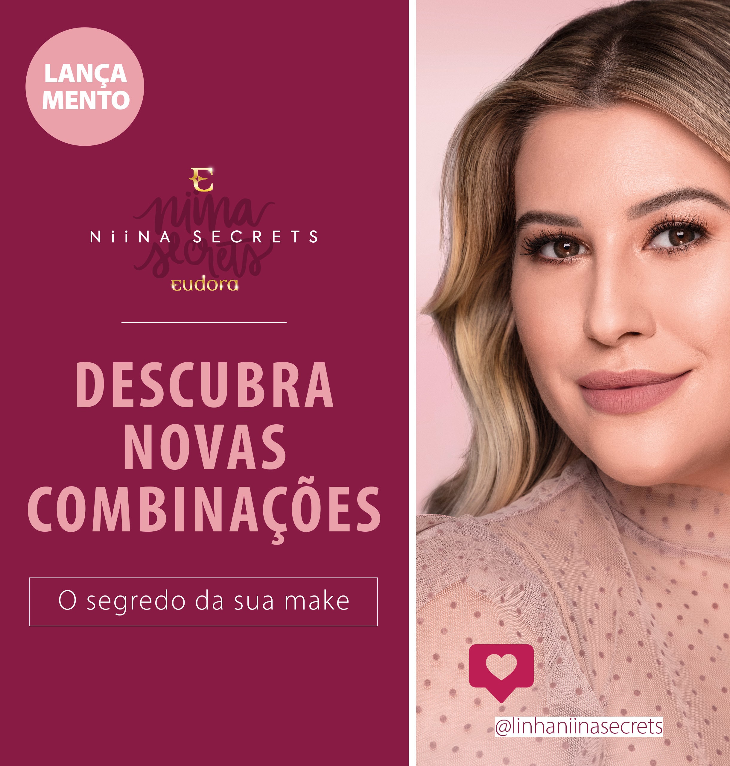 Niina Secrets: Linha de Maquiagem | Eudora