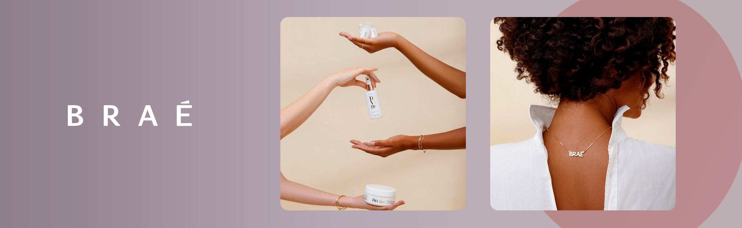Braé Cabelos | Beleza na Web