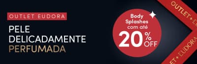 Body Splash com 15% OFF | Eudora
