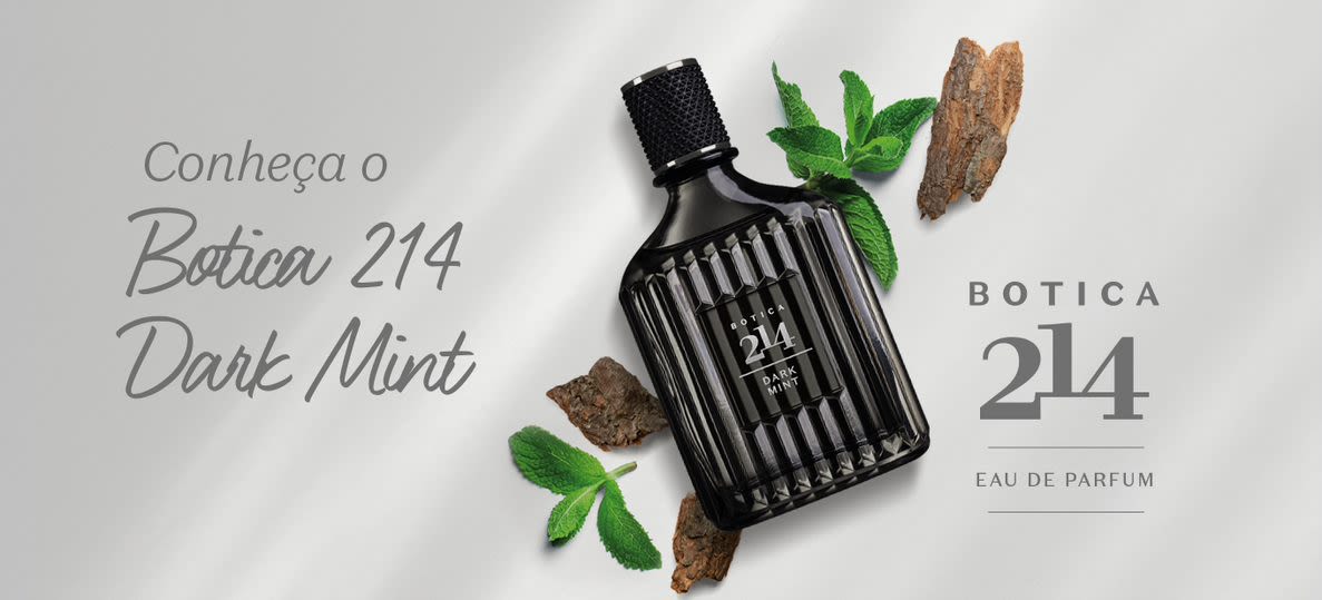 Conheça Dark Mint, fragrância masculina da Botica 214 | Boticario