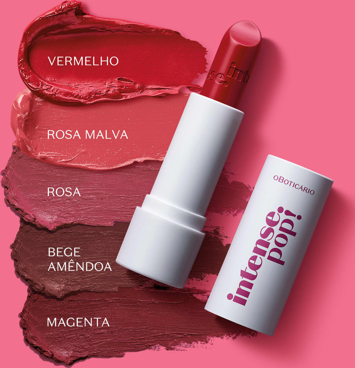 Batom Cremoso Rosa Intense Pop! 3,6g | O Boticário Batom Cremoso Rosa Intense Pop! 3,6g | O Boticário