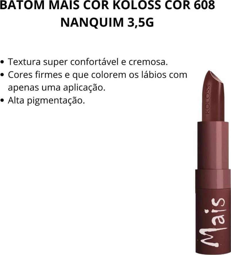 Batom Mais Cor Koloss Cor 608 Nanquim 3,5g