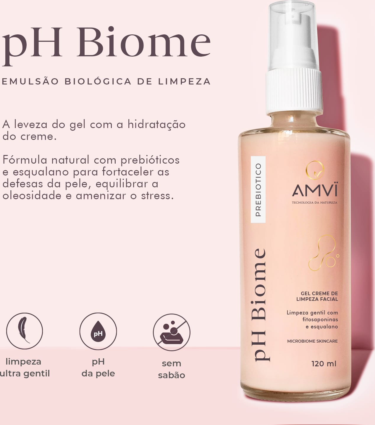 Gel de Limpeza Amvi Cosméticos Naturais pH | Beleza na Web