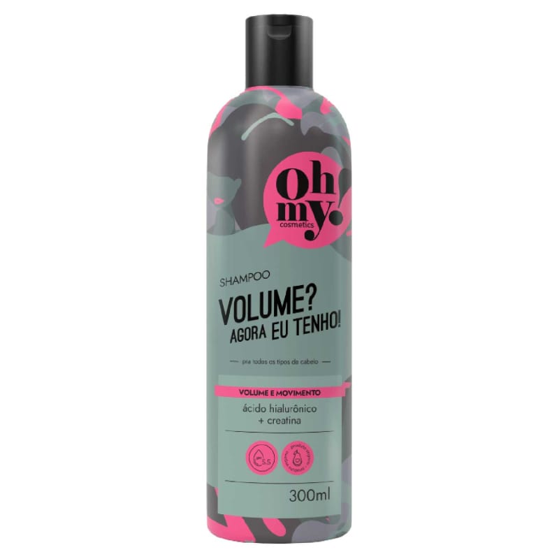 Shampoo Volume? Agora eu tenho! Oh My! 300ml
