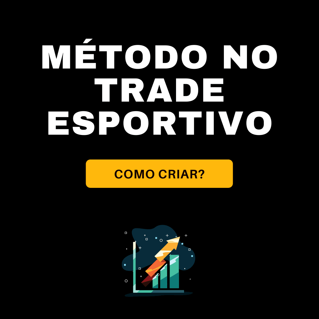 Como criar metodo para trader esportivo - BetHouse