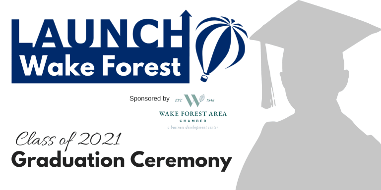 LaunchWakeForest Class of 2021 Graduation by Wake Forest Rotary ...