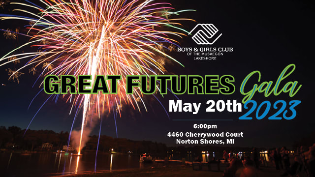 2023 Great Futures Gala by Boys and Girls Club of the Muskegon ...