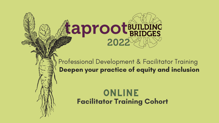 Taproot: Facilitation Training 2022 by Building Bridges | BetterUnite