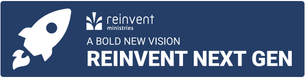 Reinvent Next Gen by Reinvent Ministries | BetterUnite
