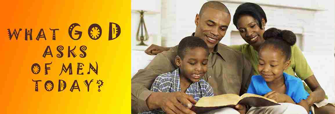 12 Great Biblical Responsibilities of a Man in the Family