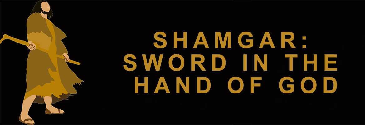 Shamgar: The Forgotten Hero of Judges in the Bible | 3 Powerful Secrets