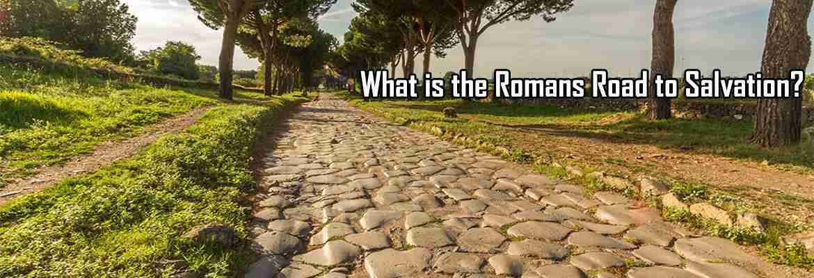 Romans Road to Salvation | 5 Graceful Bible Verses Explaining the Good News
