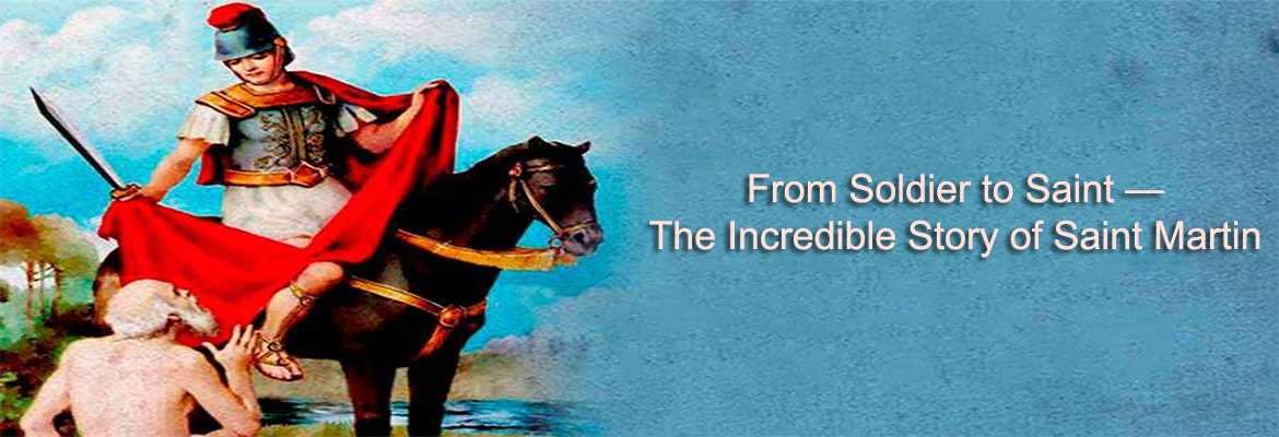 The Motivating Story of Remarkable Saint Martin