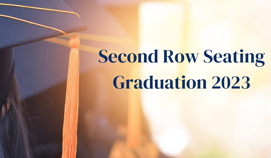 Second Row Graduation Seating 2023 | auction2022 | Bid Now